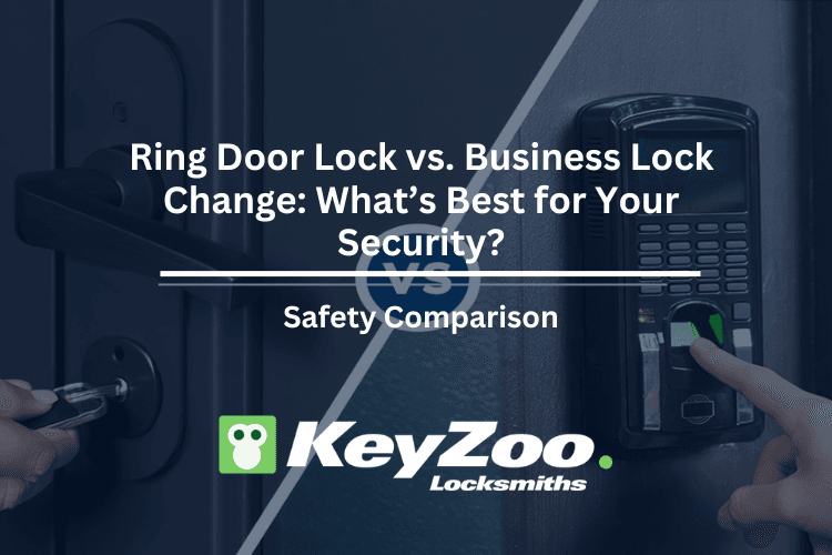 Ring Door Lock vs. Business Lock Change: What’s Best for Your Security?